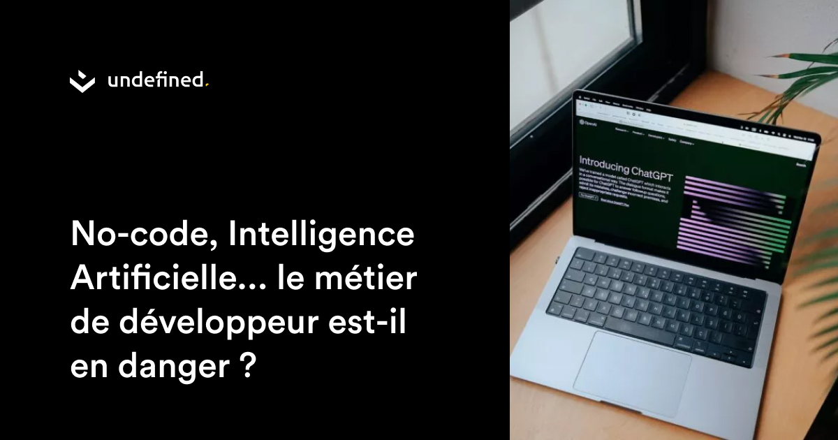 No-code, Intelligence Artificielle... le métier de développeur est-il en danger ? - Freelance ...